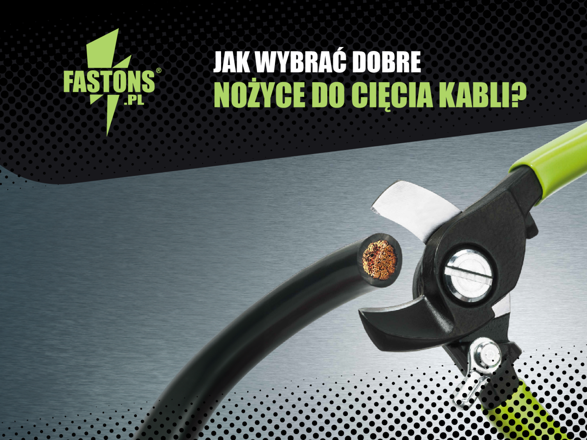 Nożyce do cięcia kabli — jak wybrać te jedyne?
